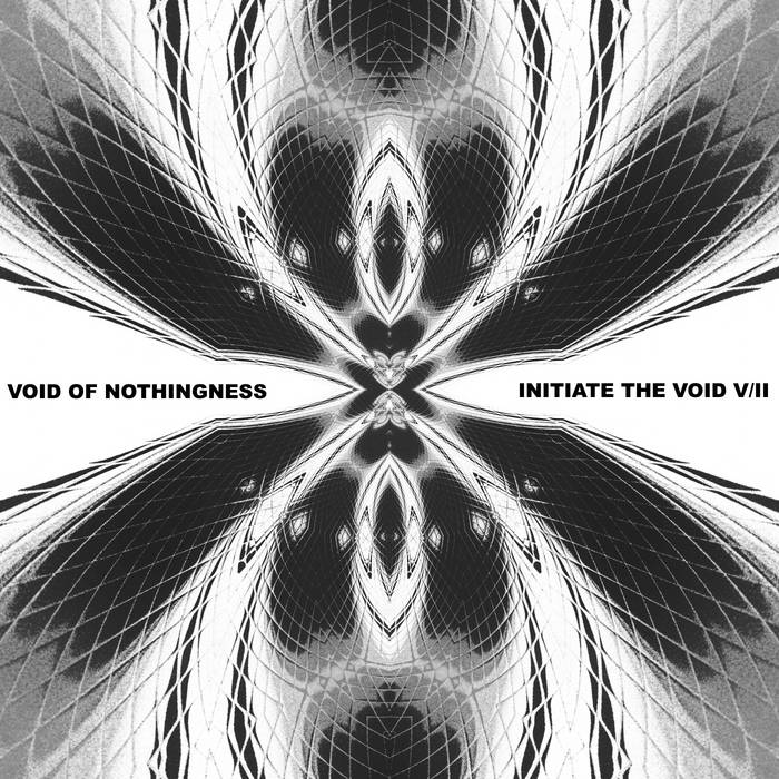 Initiate The Void V/II | Void Of Nothingness