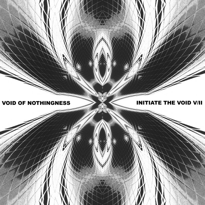 Initiate The Void V/II | Void Of Nothingness