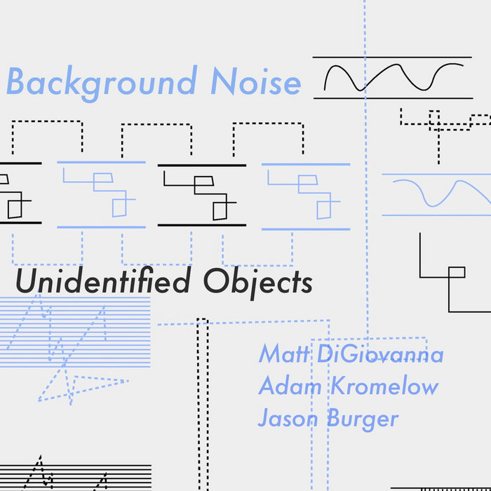 Unidentified Objects | Background Noise