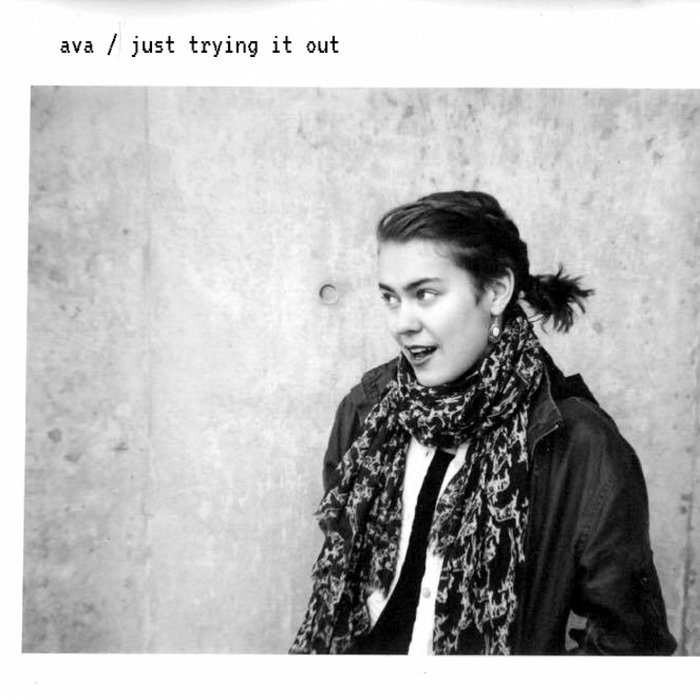 Just Trying it Out | Ava Swan