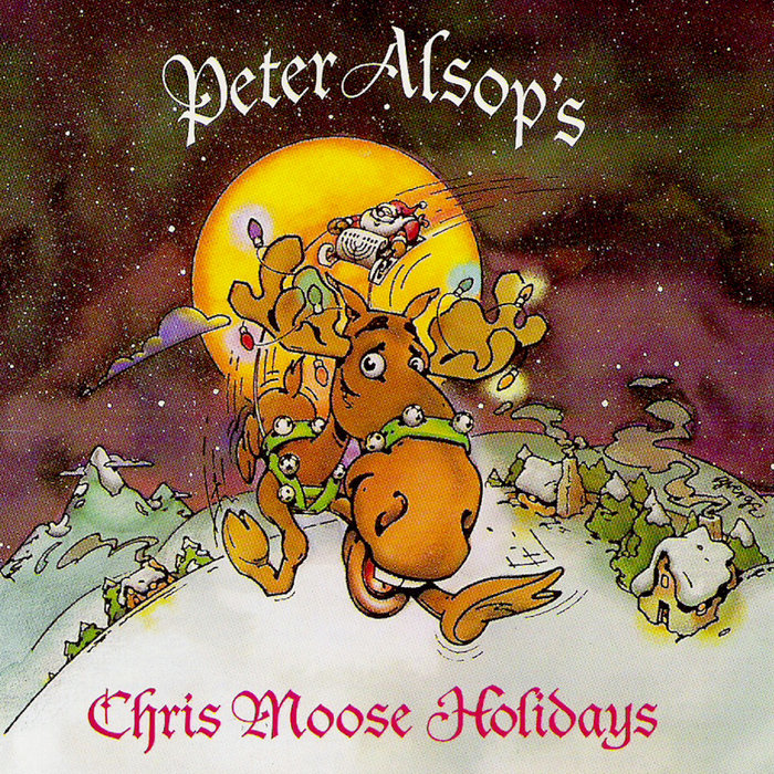 Chris Moose Holidays (505) | Peter Alsop