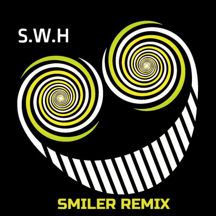 The Smiler (Remix) | S.W.H