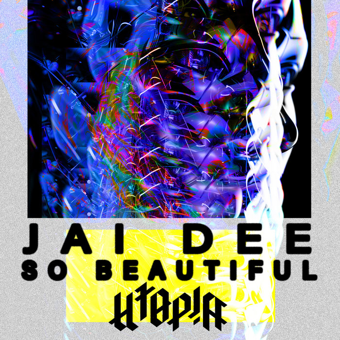 Jai Dee - So Beautiful | Jai Dee