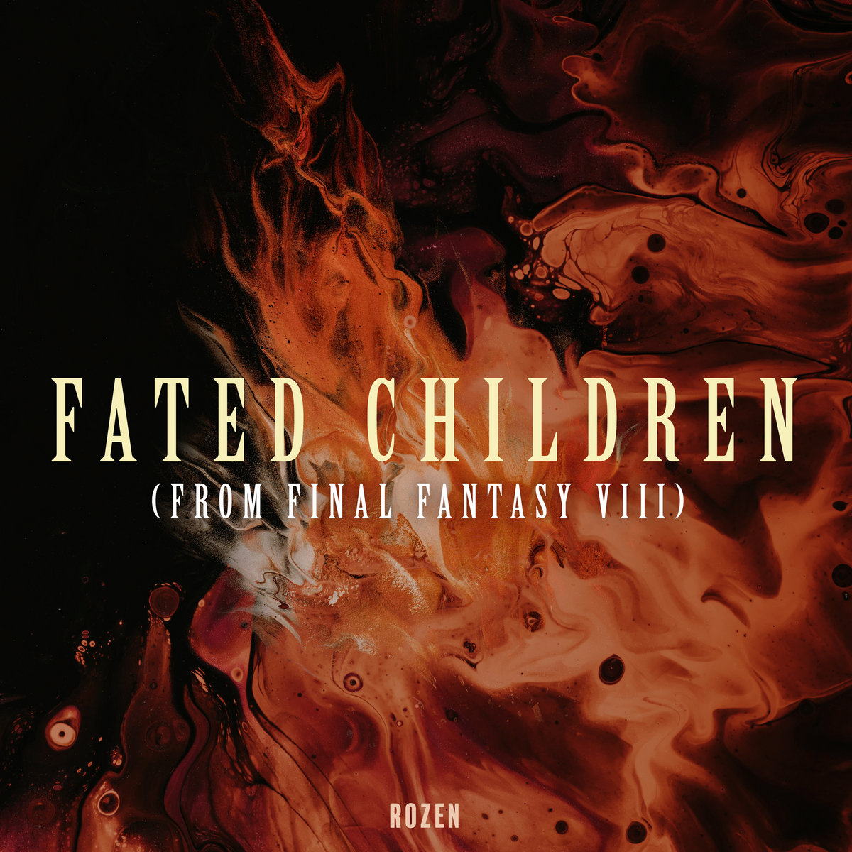 Fated Children (from "FINAL FANTASY VIII") | Rozen