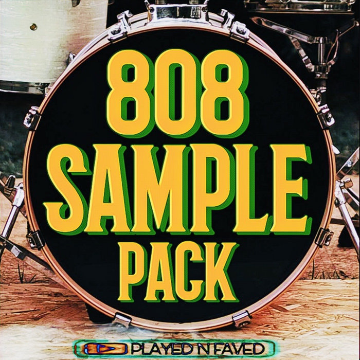 808 Sample Sound Pack | Played N Faved