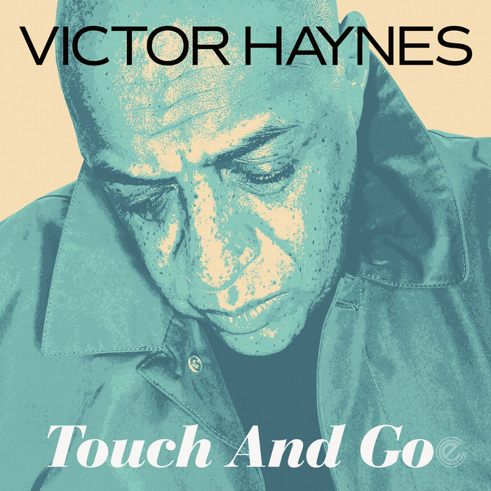 Touch And Go | Victor Haynes