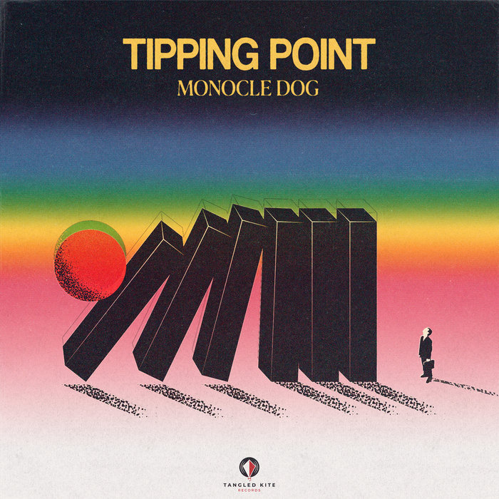 Tipping Point | Monocle Dog