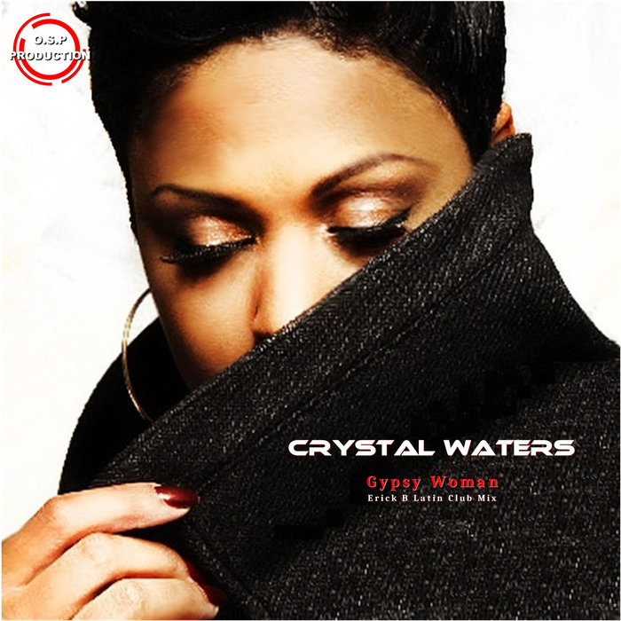 Crystal Waters - Gypsy Woman (Erick B Latin Club Mix) | Erick B