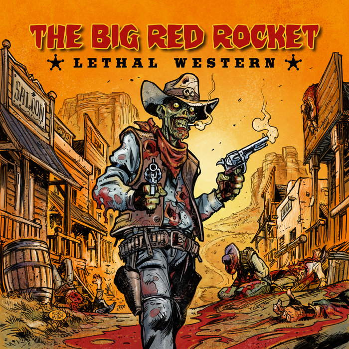 The Big Red Rocket - Lethal Western | Diablo Records