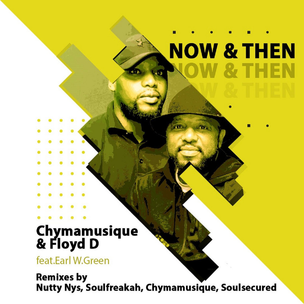 Now & Then Remixes | Chymamusique