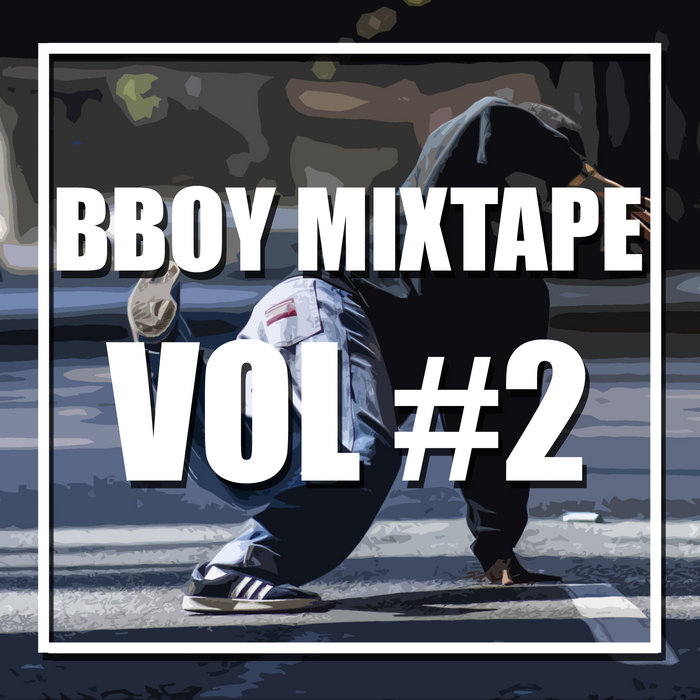Bboy Mixtape Vol . 2 | Old School