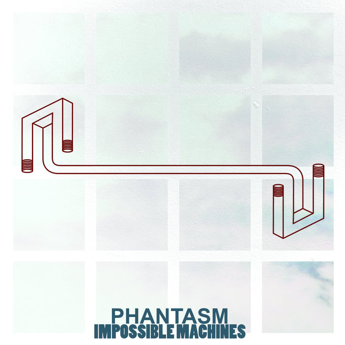 Impossible Machines | Phantasm