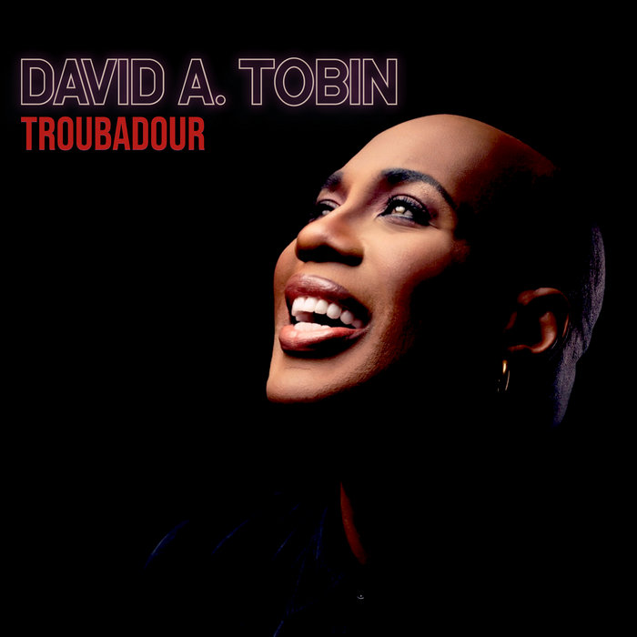 Troubadour | David A. Tobin
