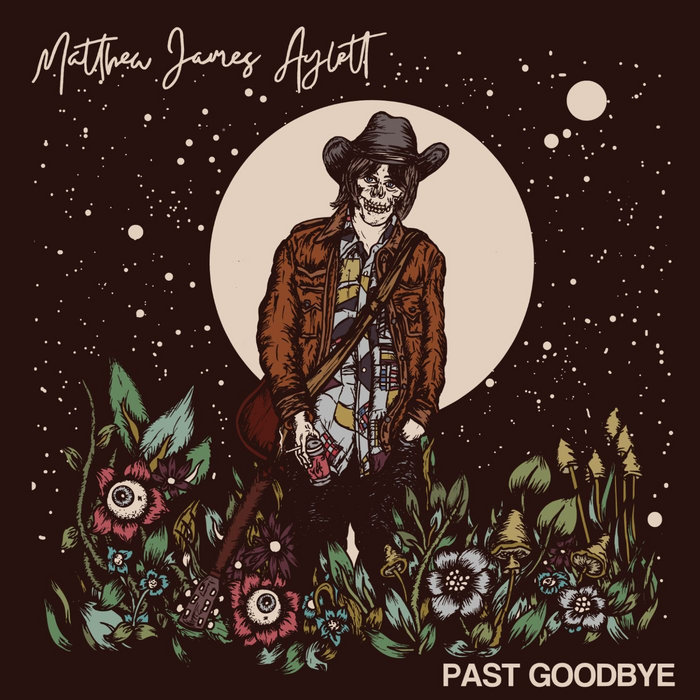 Past Goodbye | Matthew James Aylett