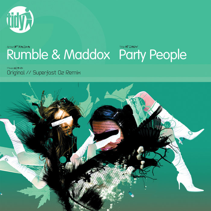 Party People | Rumble & Maddox, Superfast Oz | Tidy Trax