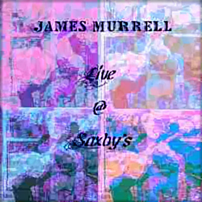 Live @ Saxby's | James Murrell