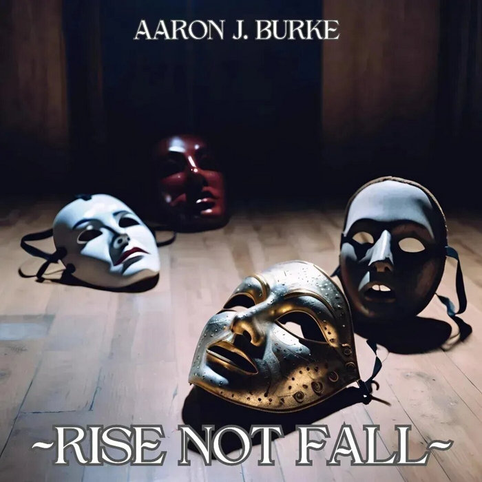 Rise Not Fall | Aaron J. Burke Music