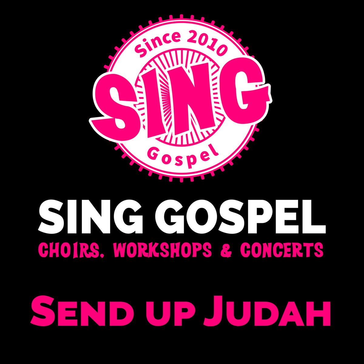 Send Up Judah | Sing Gospel
