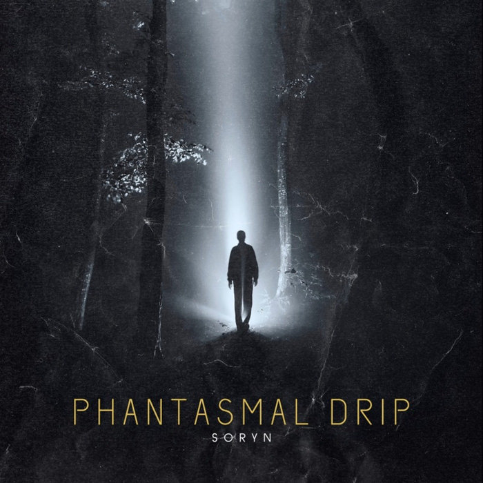 PHANTASMAL DRIP | Soryn
