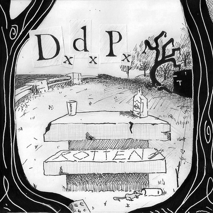 Rotten | D.D.P.