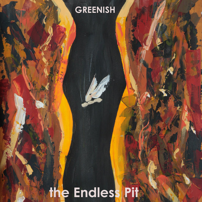 The Endless Pit | Greenish