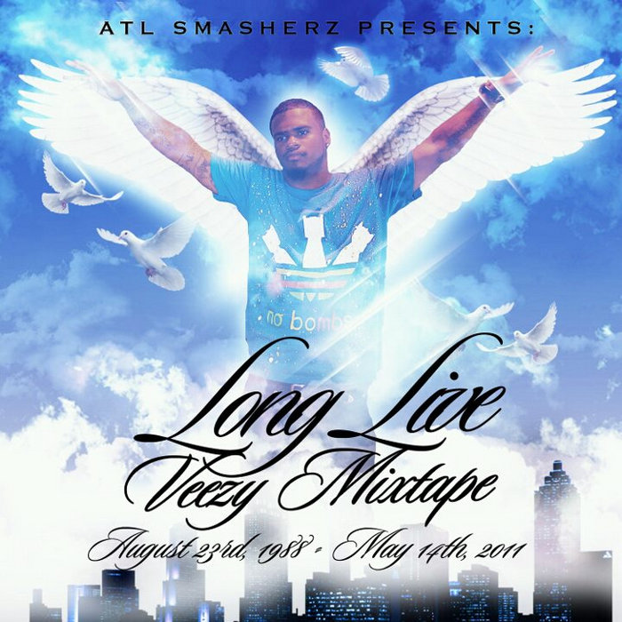 Long Live Veezy Mixtape | V.I.P. | atlsmasherz