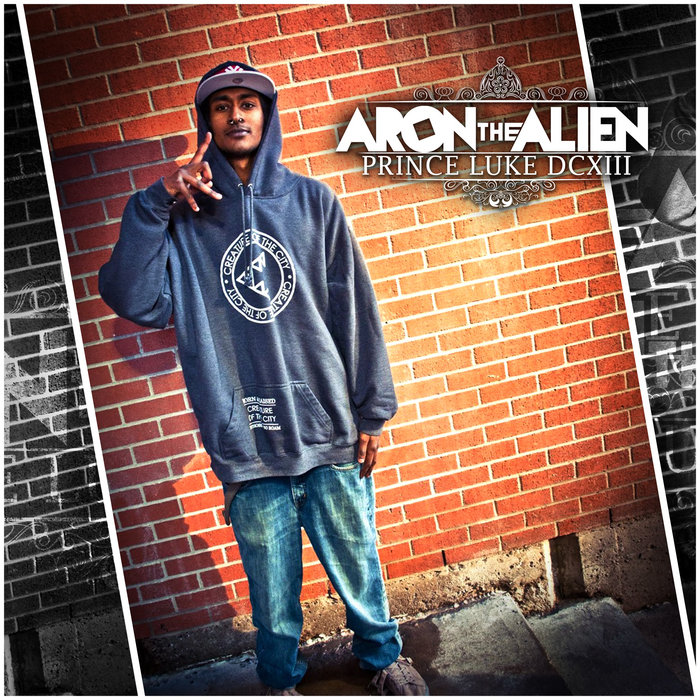 Prince Luke DCXIII | Aron The Alien