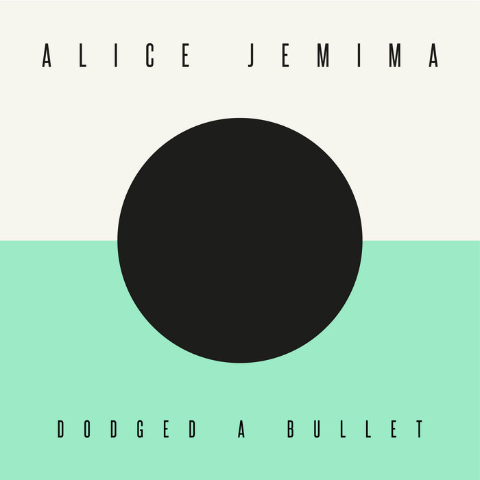 Dodged a Bullet (Remixes) | Alice Jemima