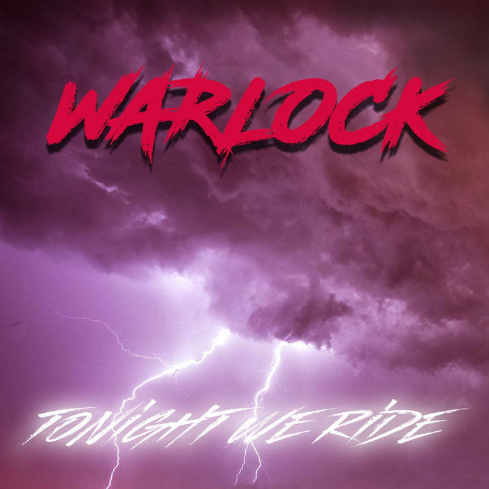 Tonight We Ride | Warlock