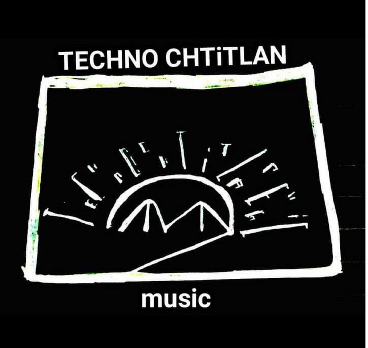TECHNOCHTiTLANmusic | TECHNOSiCA y TECHNOCHTiTLAN | TECHNO CHTiTLAN music
