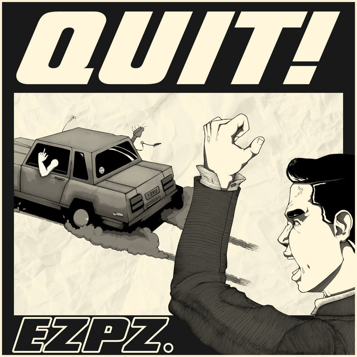 QUIT! | EZPZ