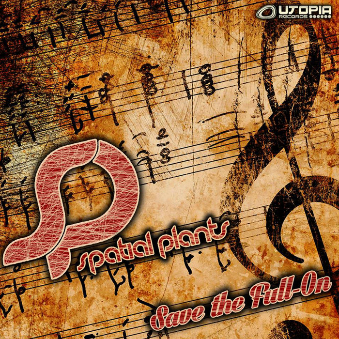 Spatial Plants - Save The Full On EP | Spatial Plants, Re-Twin ...