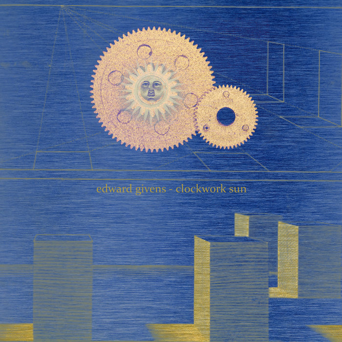 Clockwork Sun | Edward Givens