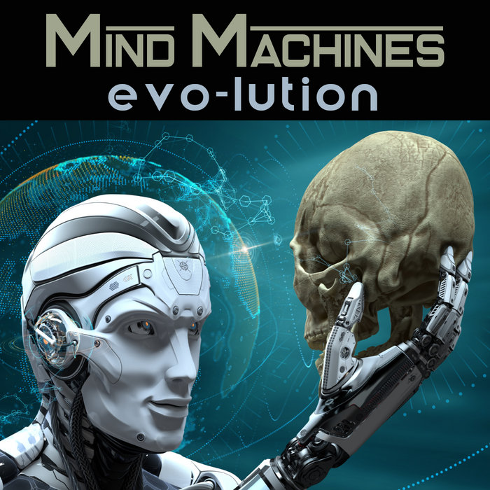 Mind Machines | EVO-LUTION