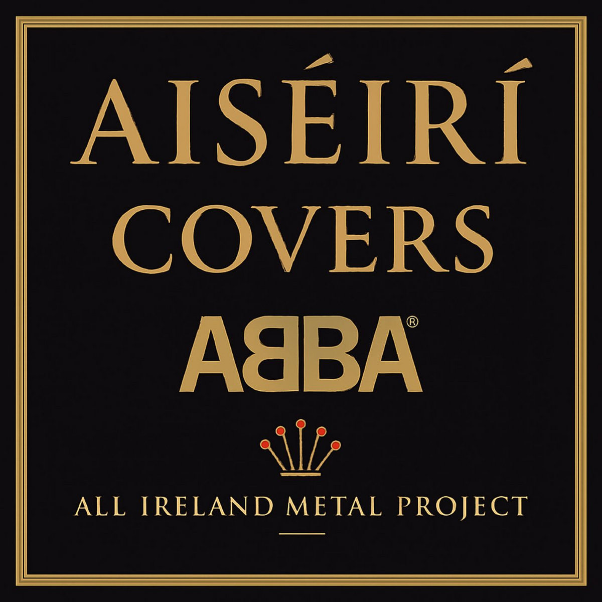 Aiséirí Covers Abba | All Ireland Metal