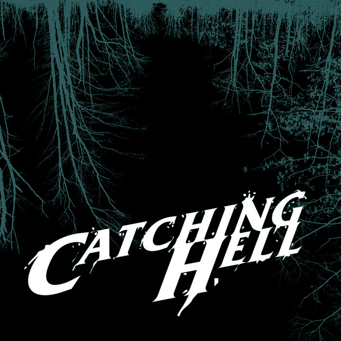 Catching Hell | Catching Hell | Thrashachusetts
