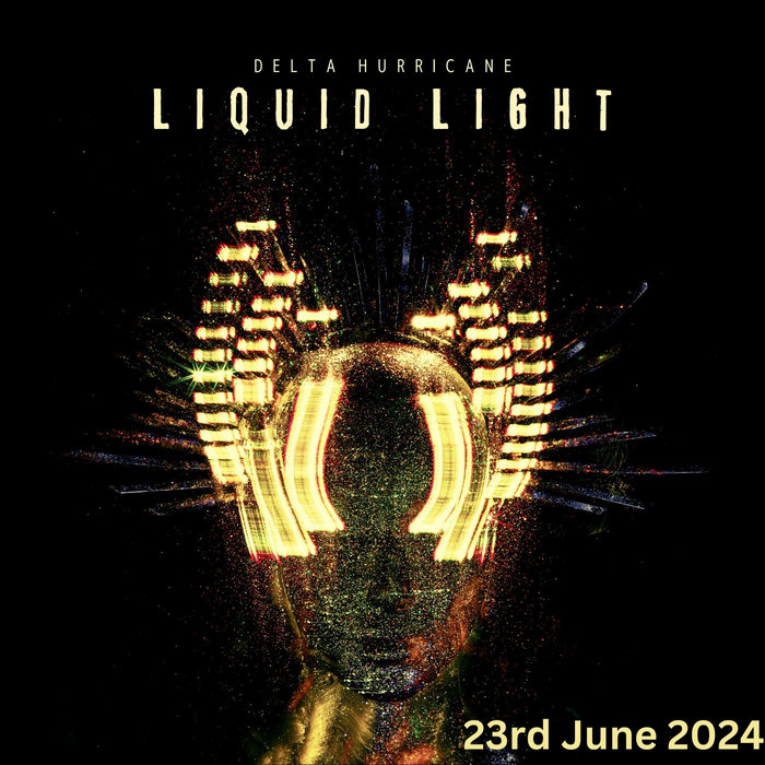 Liquid Light | Delta Hurricane