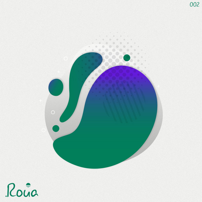 Roua - 002 [Roua] | Roua records | Roua