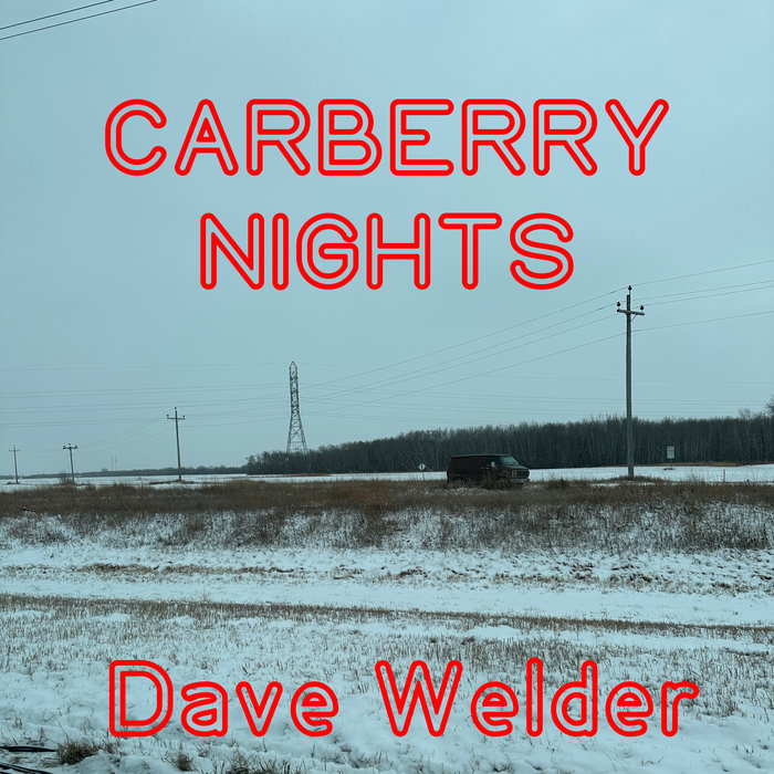 Carberry Nights | Dave Welder