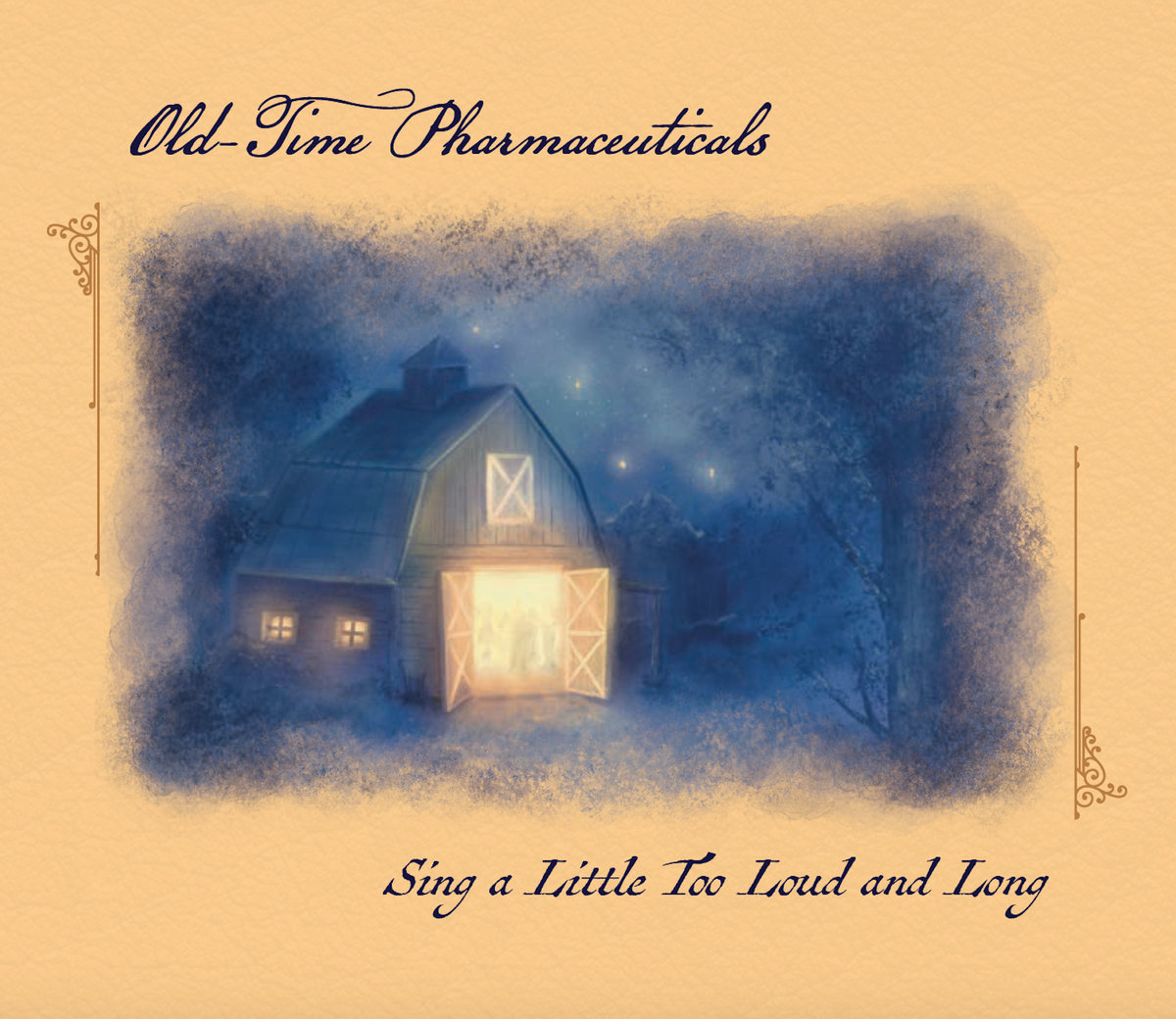 Sing a Little Too Loud and Long | Old-Time Pharmaceuticals