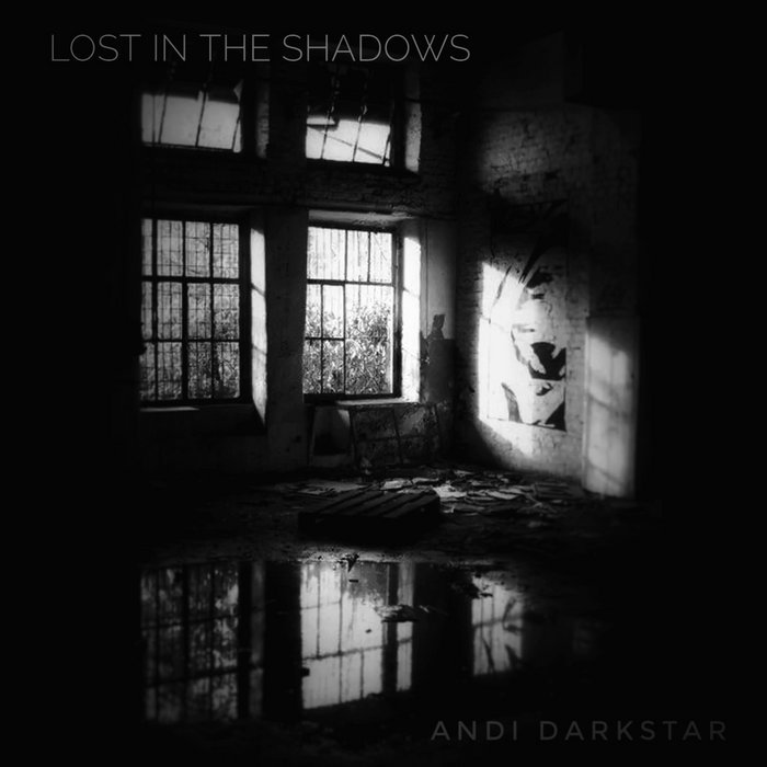 Lost In The Shadows [Digital-EP] | Andi Darkstar