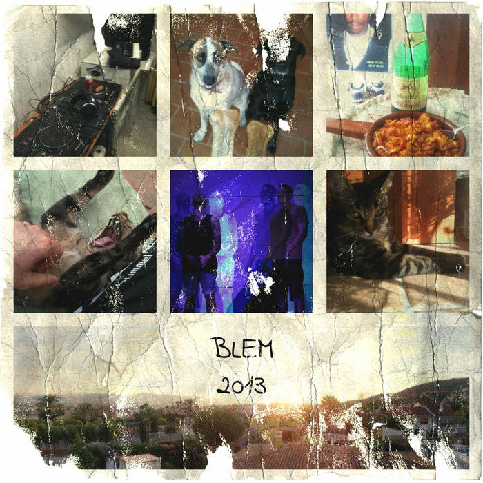 BLEM - 2013 (unreleased songs) | Blem