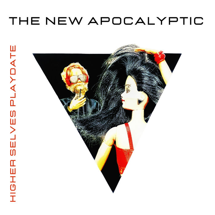 The New Apocalyptic | higher selves playdate