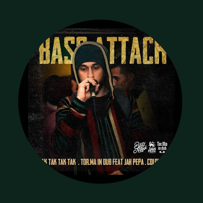 TAK TAK TAK TAK (feat Jah Pepa) | Tor.Ma in Dub