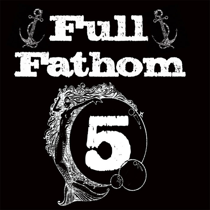 Full Fathom 5 | Tony Tedesco & Full Fathom 5