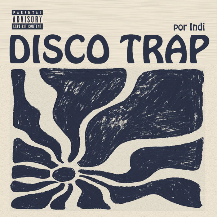 Disco Trap [Mixtape] | Indi | indi