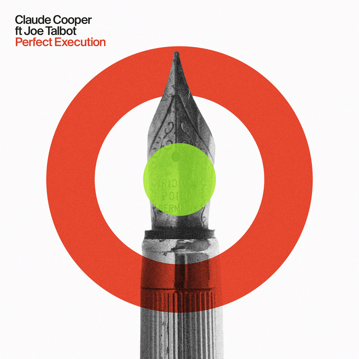 Perfect Execution (Ft Joe Talbot) | Claude Cooper