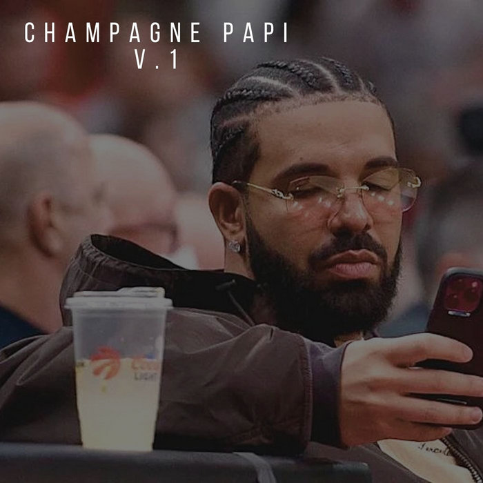 CHAMPAGNE PAPI V.1 | Keenyn Omari