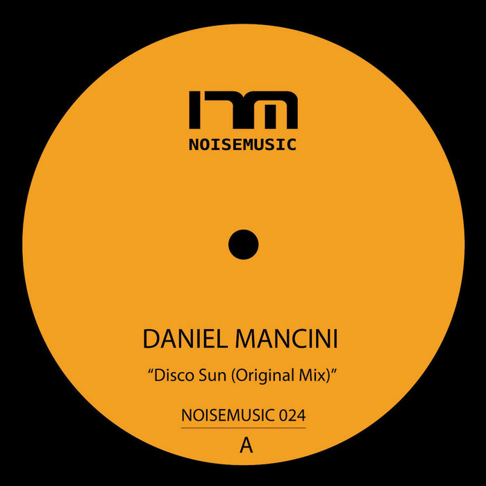 Disco Sun | Daniel Mancini | Noise Music