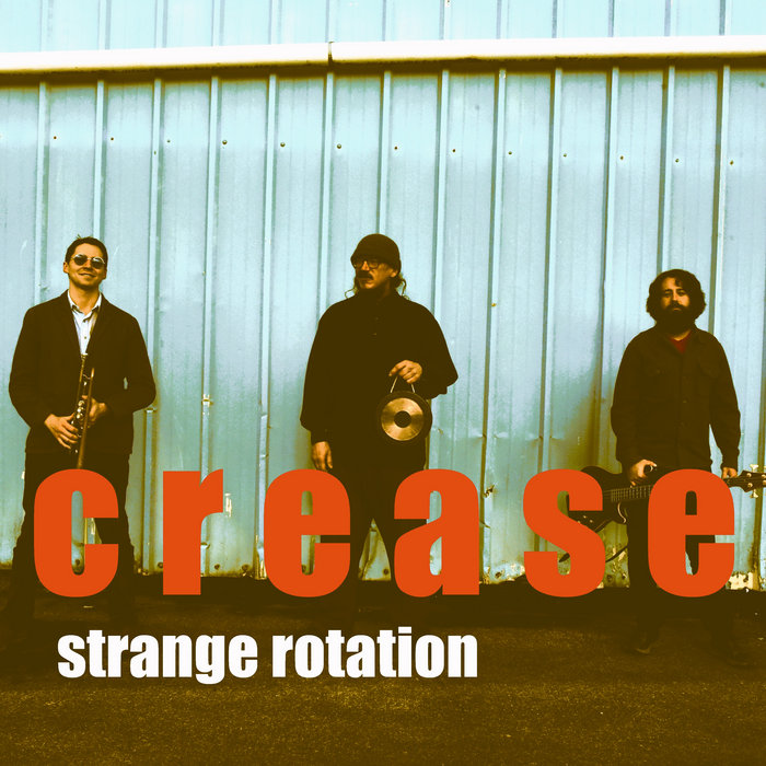 Crease (single) | Strange Rotation